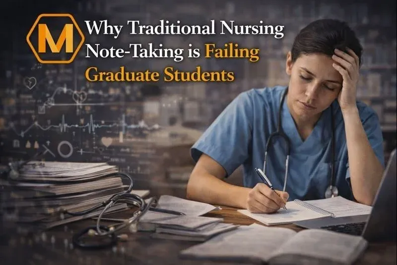 Why Traditional Nursing Note-Taking is Failing Graduate Students
